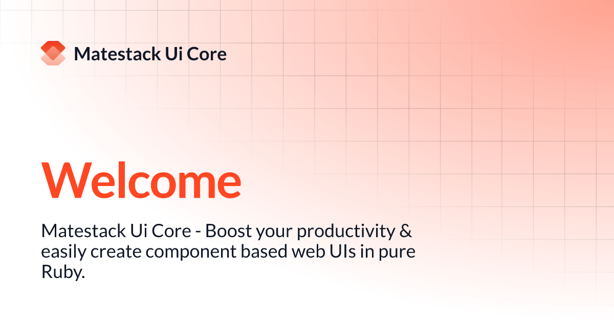 Welcome Matestack Ui Core